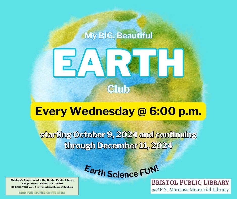 My Big, BEAUTIFUL Earth Club - Bristol Public Library