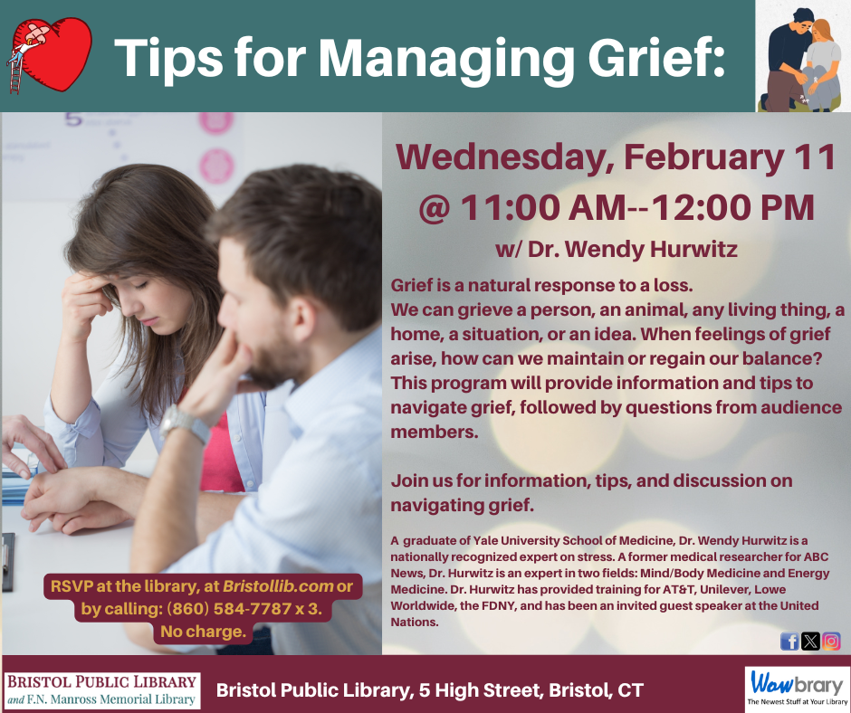 Tips for Managing Grief with Dr. Wendy Hurwitz - Bristol Public Library